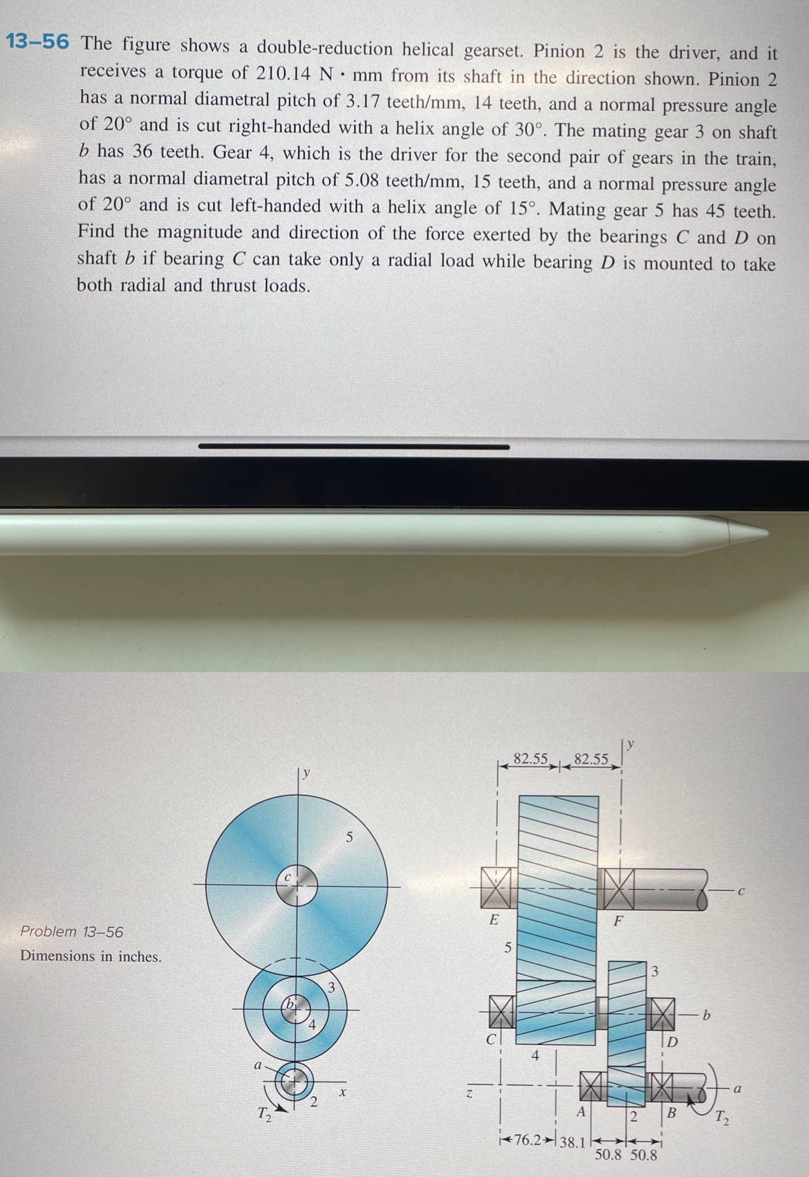 [Solved]: 13-56 The figure shows a double-reduction helical