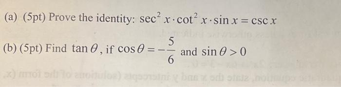 Solved (a) (5pt) Prove the identity: sec2x⋅cot2x⋅sinx=cscx | Chegg.com