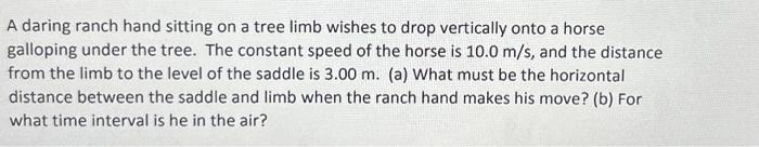 Solved A daring ranch hand sitting on a tree limb wishes to | Chegg.com