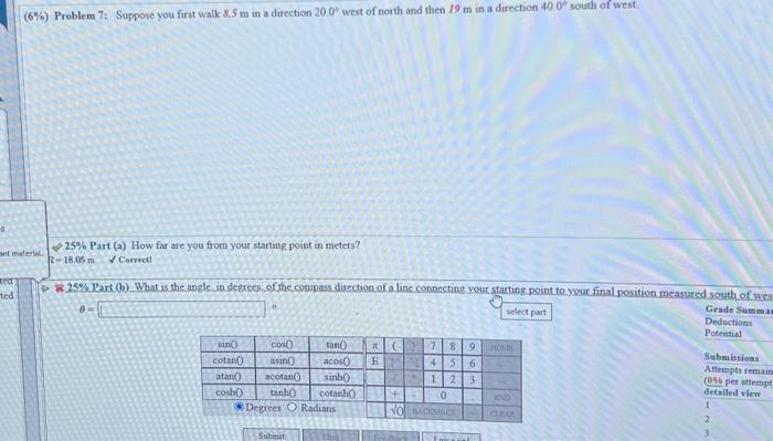 Solved (6\%) Problem 7: Suppose you first walk 8.5 m in a | Chegg.com
