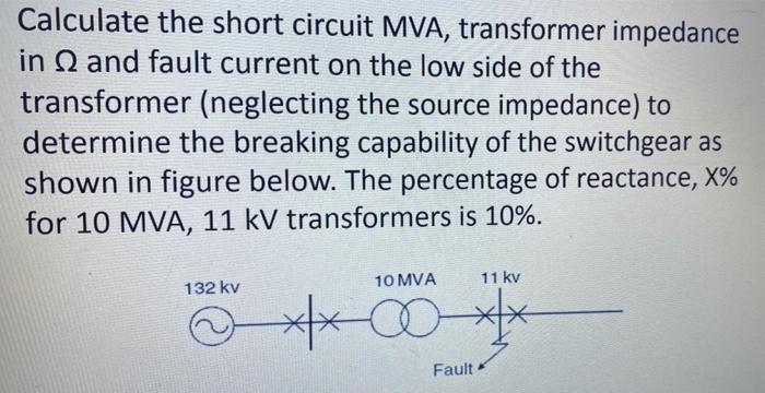 Solved Calculate the short circuit MVA, transformer | Chegg.com