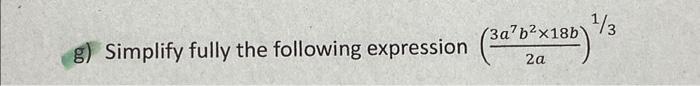 Solved g) Simplify fully the following expression | Chegg.com