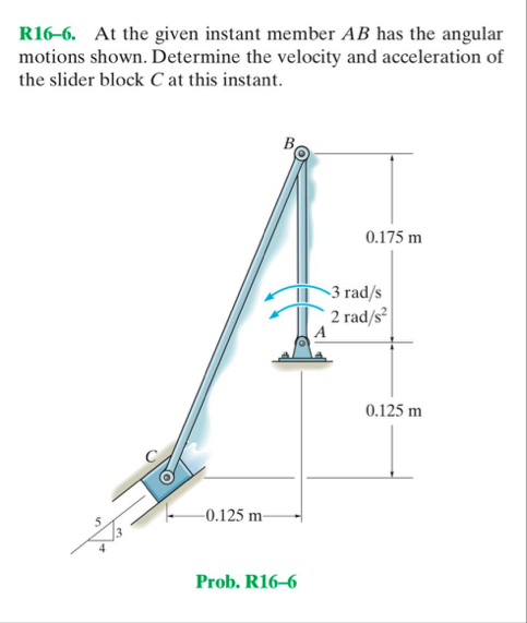 Solved R16-6. ﻿At the given instant member AB ﻿has the | Chegg.com