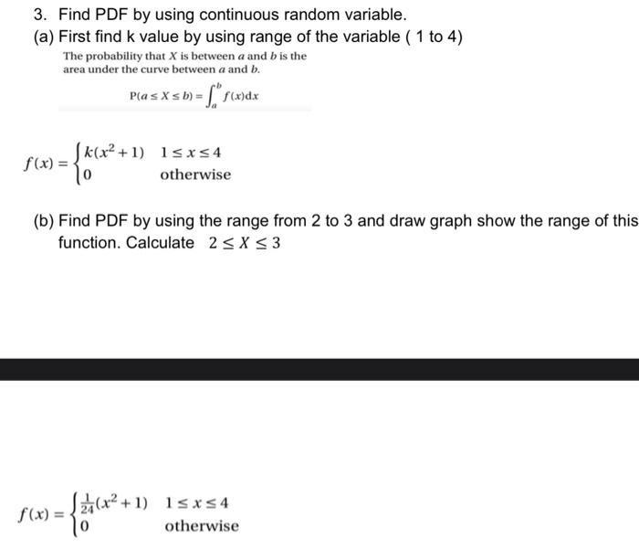 Solved 3. Find PDF by using continuous random variable. (a) | Chegg.com