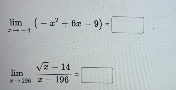 Solved Use algebra and the properties of limits as needed to | Chegg.com