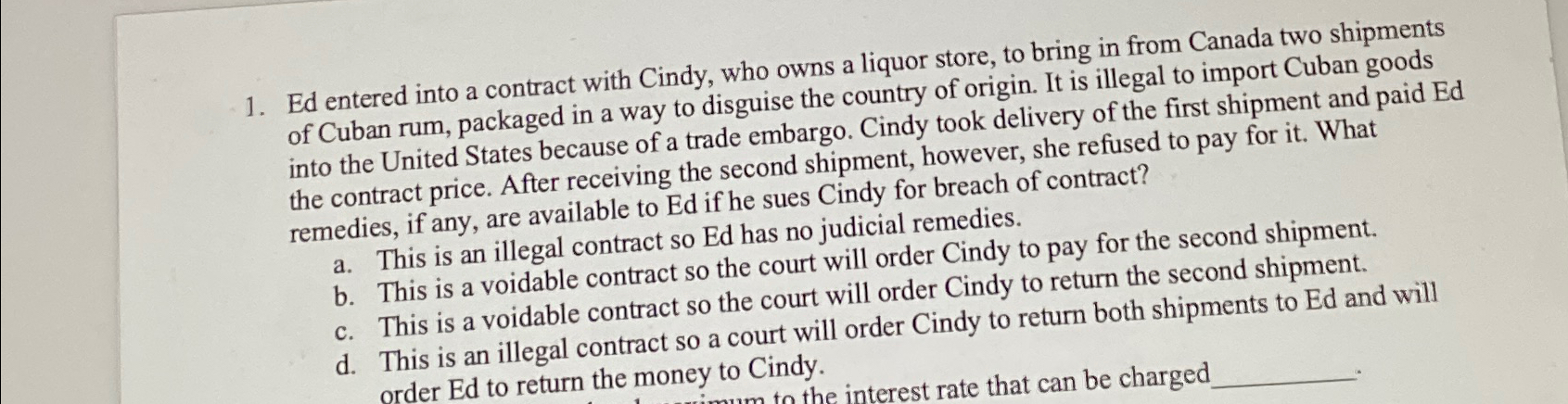 Ed entered into a contract with Cindy, who owns a | Chegg.com