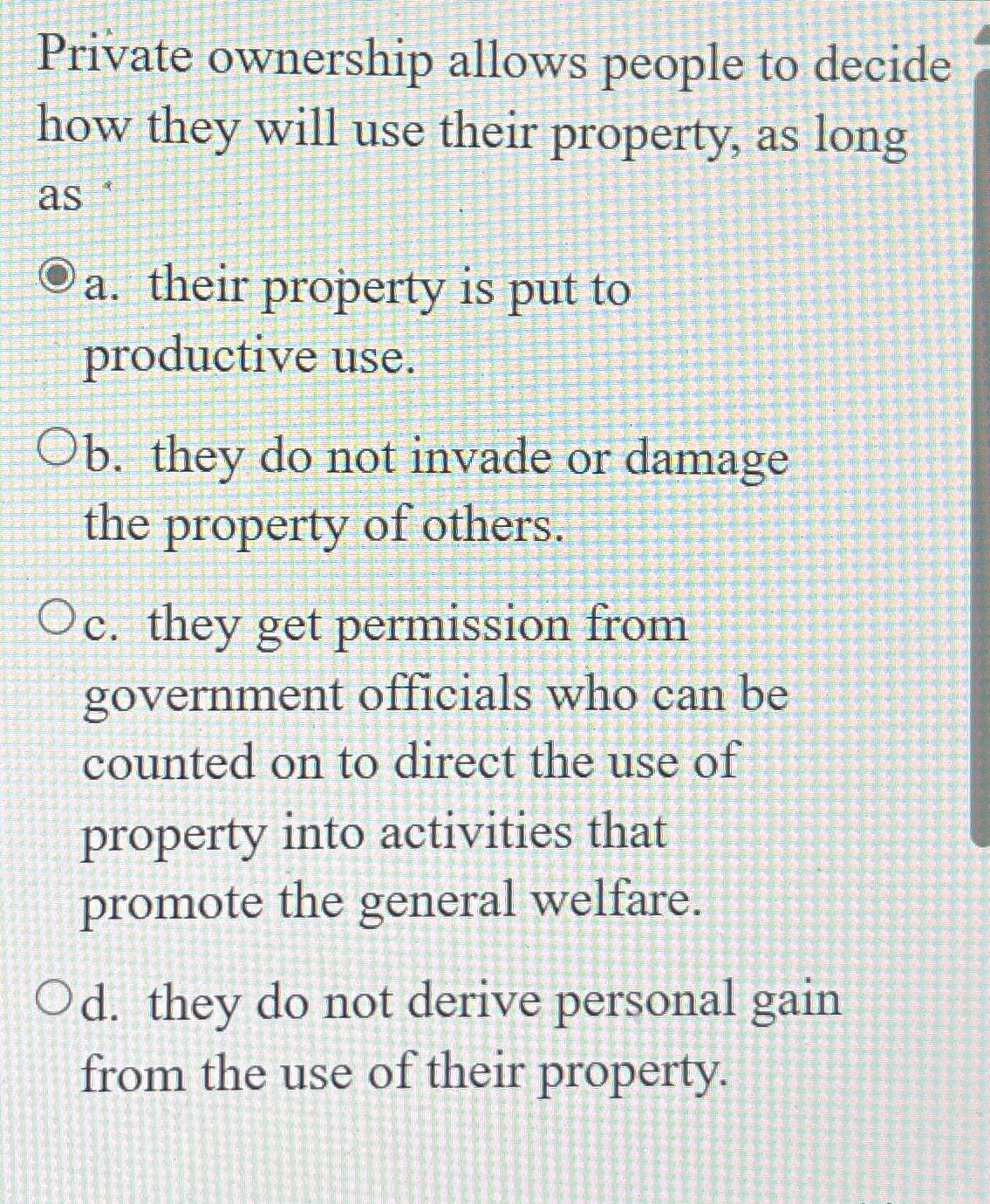 Solved Private ownership allows people to decide how they | Chegg.com