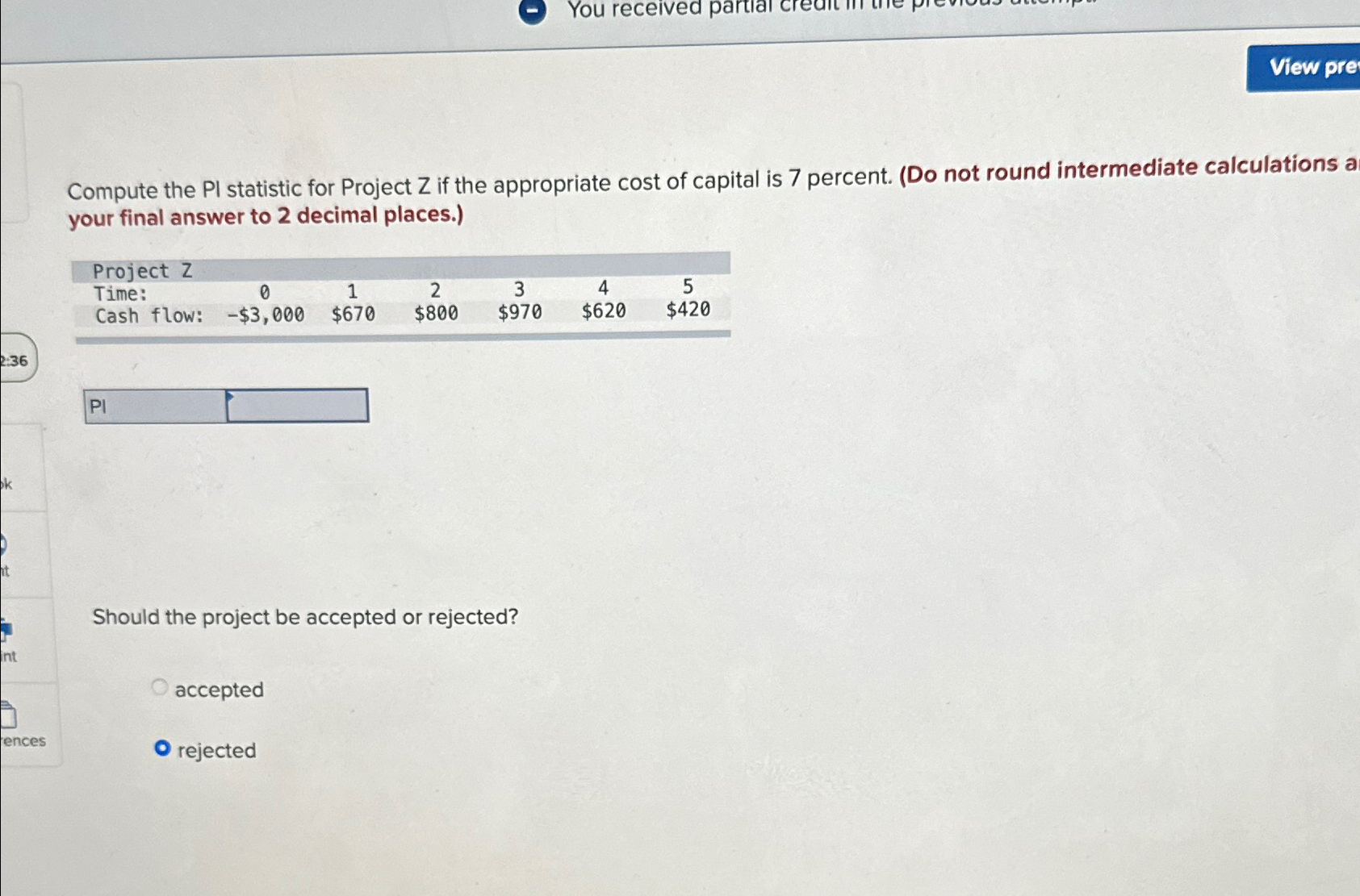 Solved Compute the PI statistic for Project Z if the | Chegg.com