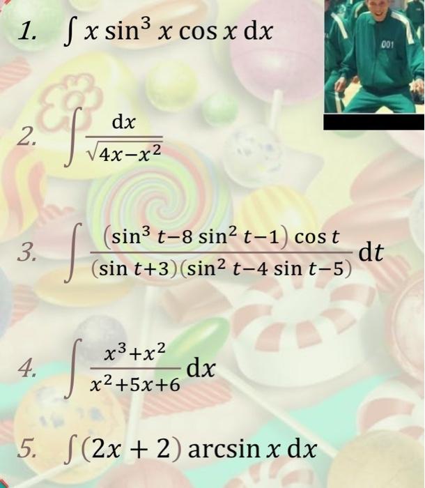 Solved 1. fx sin³ x cos x dx 2. 3. 4. TV₂ dx √4x-x² (sin³ | Chegg.com