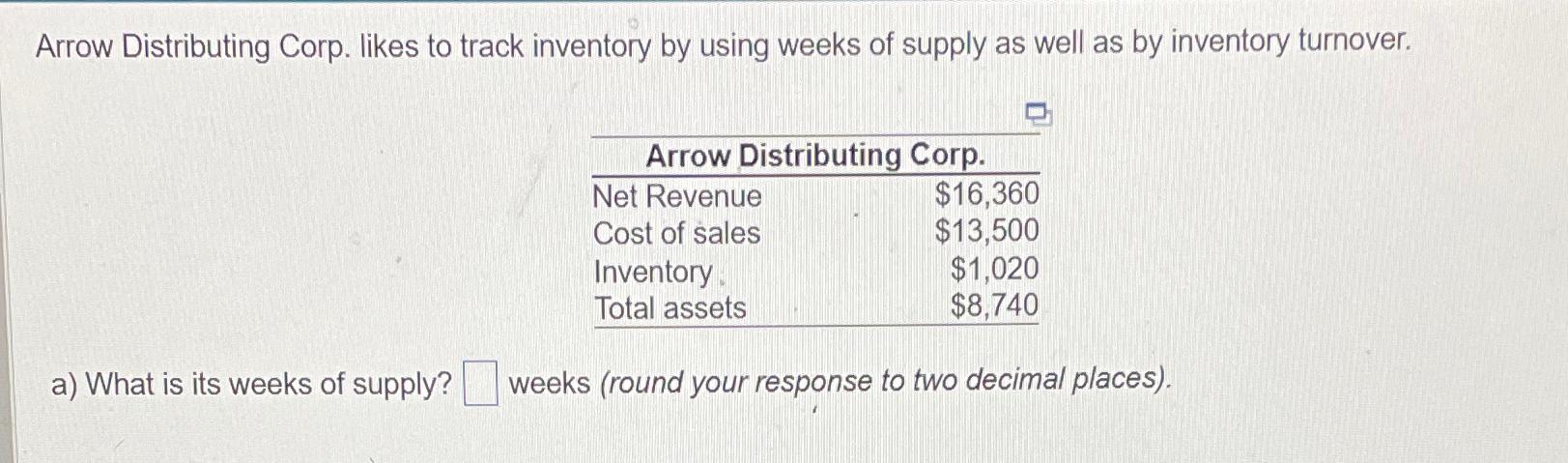 Solved Arrow Distributing Corp. likes to track inventory by | Chegg.com