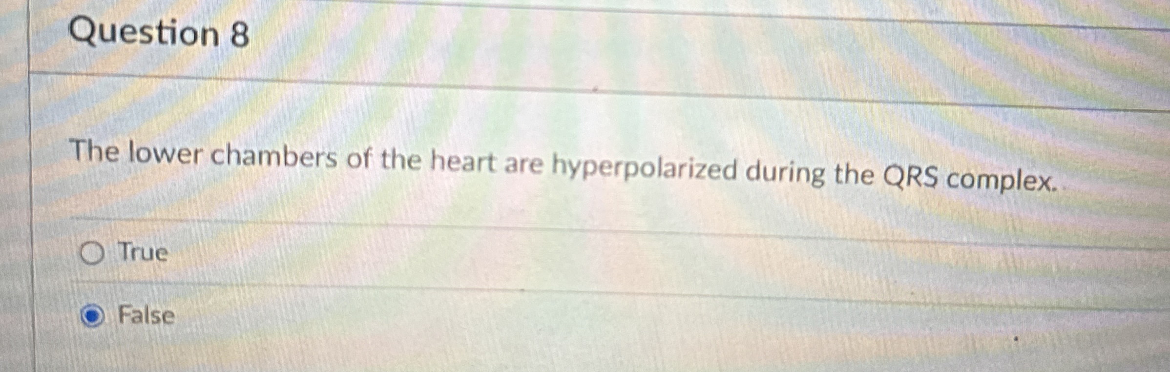 Solved Question 8The lower chambers of the heart are | Chegg.com
