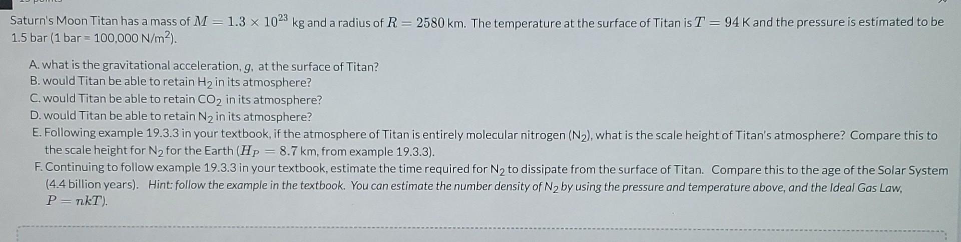 Solved Saturn's Moon Titan has a mass of M=1.3×1023 kg and a | Chegg.com