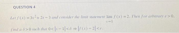 Solved Let f(x)=3x2+2x−3 and consider the limit statement | Chegg.com