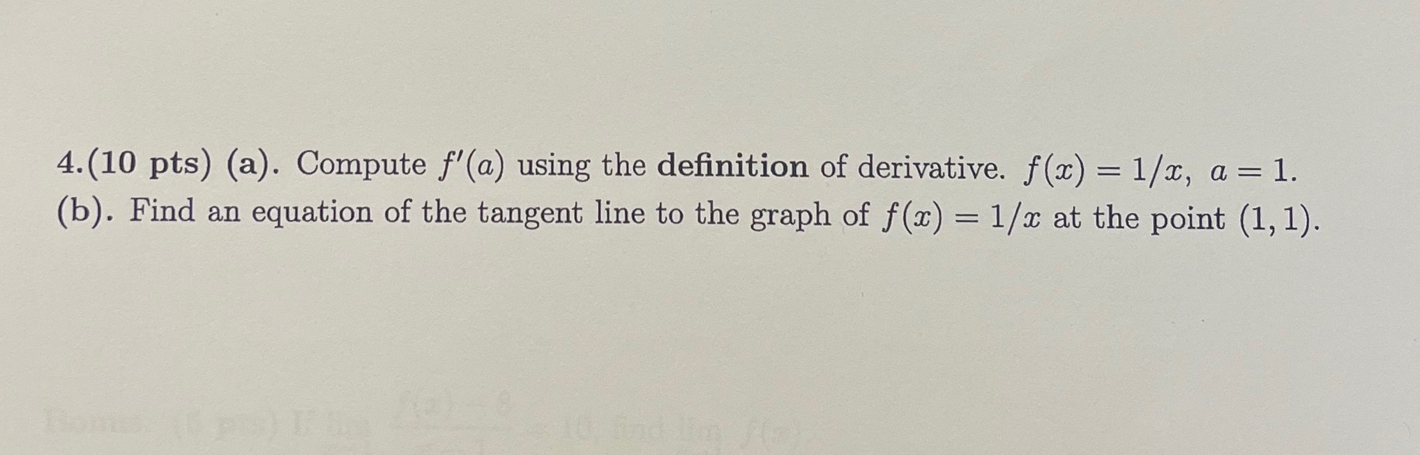 Solved (10 ﻿pts) (a). ﻿Compute f'(a) ﻿using the definition | Chegg.com