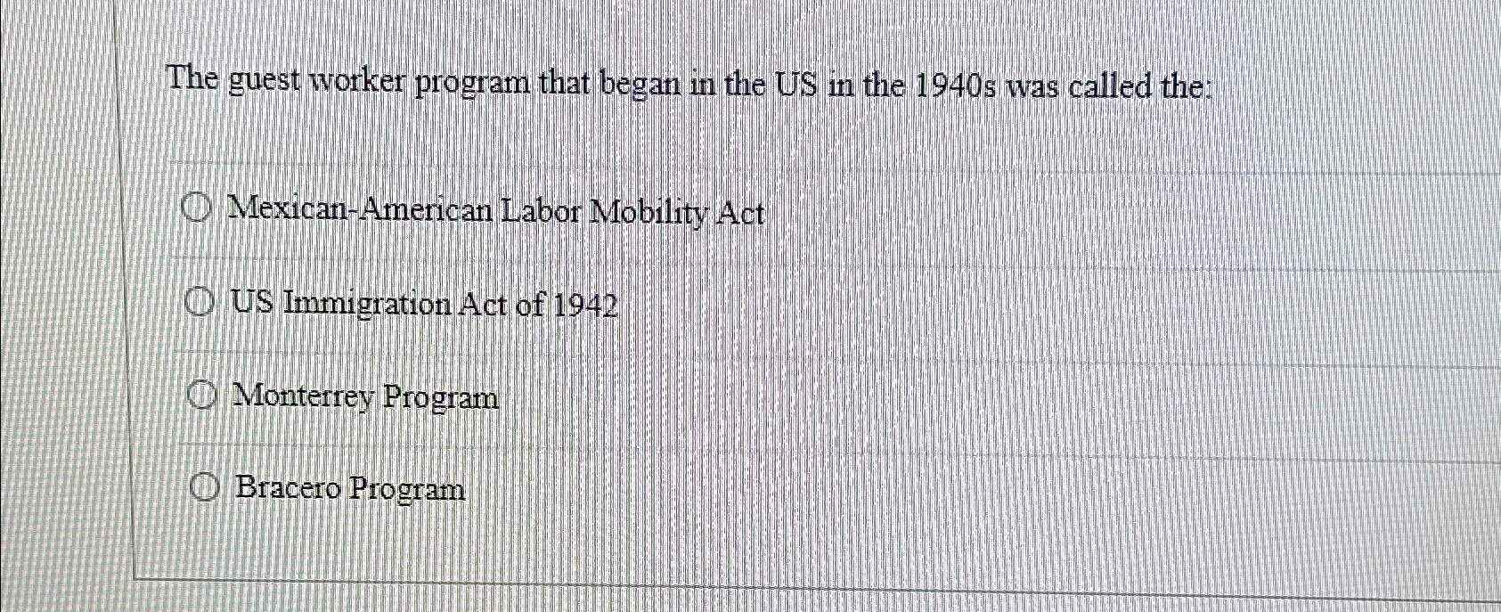 Solved The guest worker program that began in the US in the | Chegg.com
