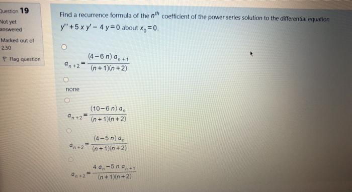 Solved Question 19 Not yet Find a recurrence formula of the | Chegg.com