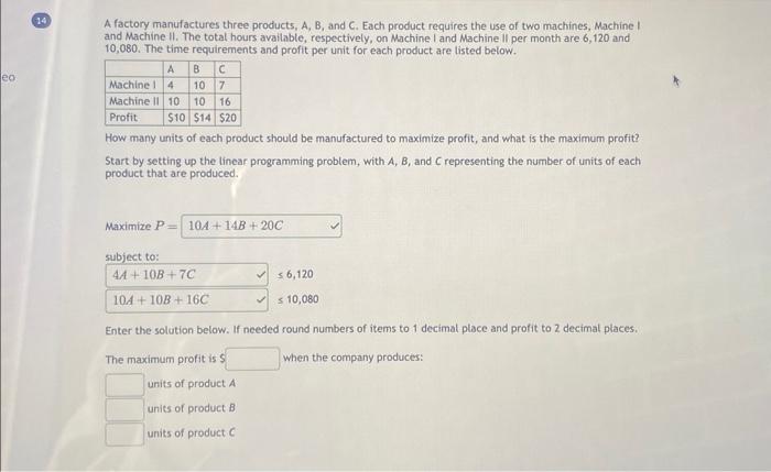 Solved A factory manufactures three products, A, B, and C. | Chegg.com
