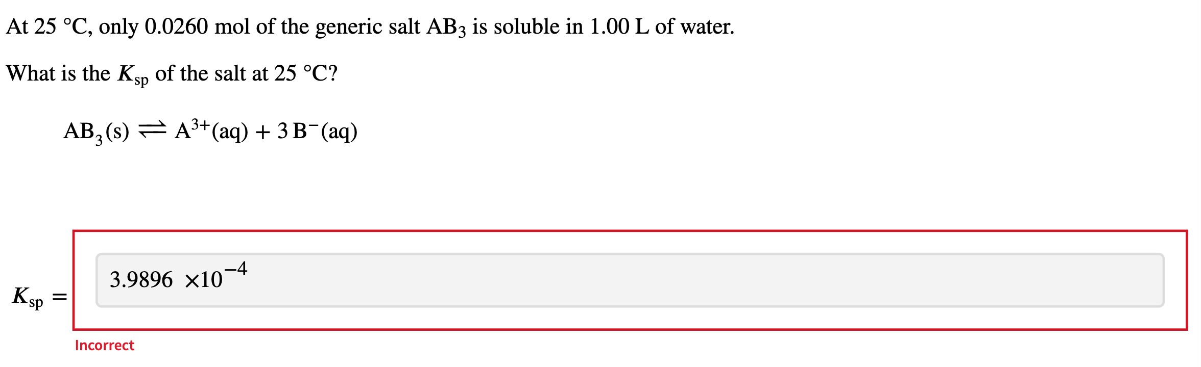 Solved At 25°C, ﻿only 0.0260mol of the generic salt AB3 ﻿is | Chegg.com