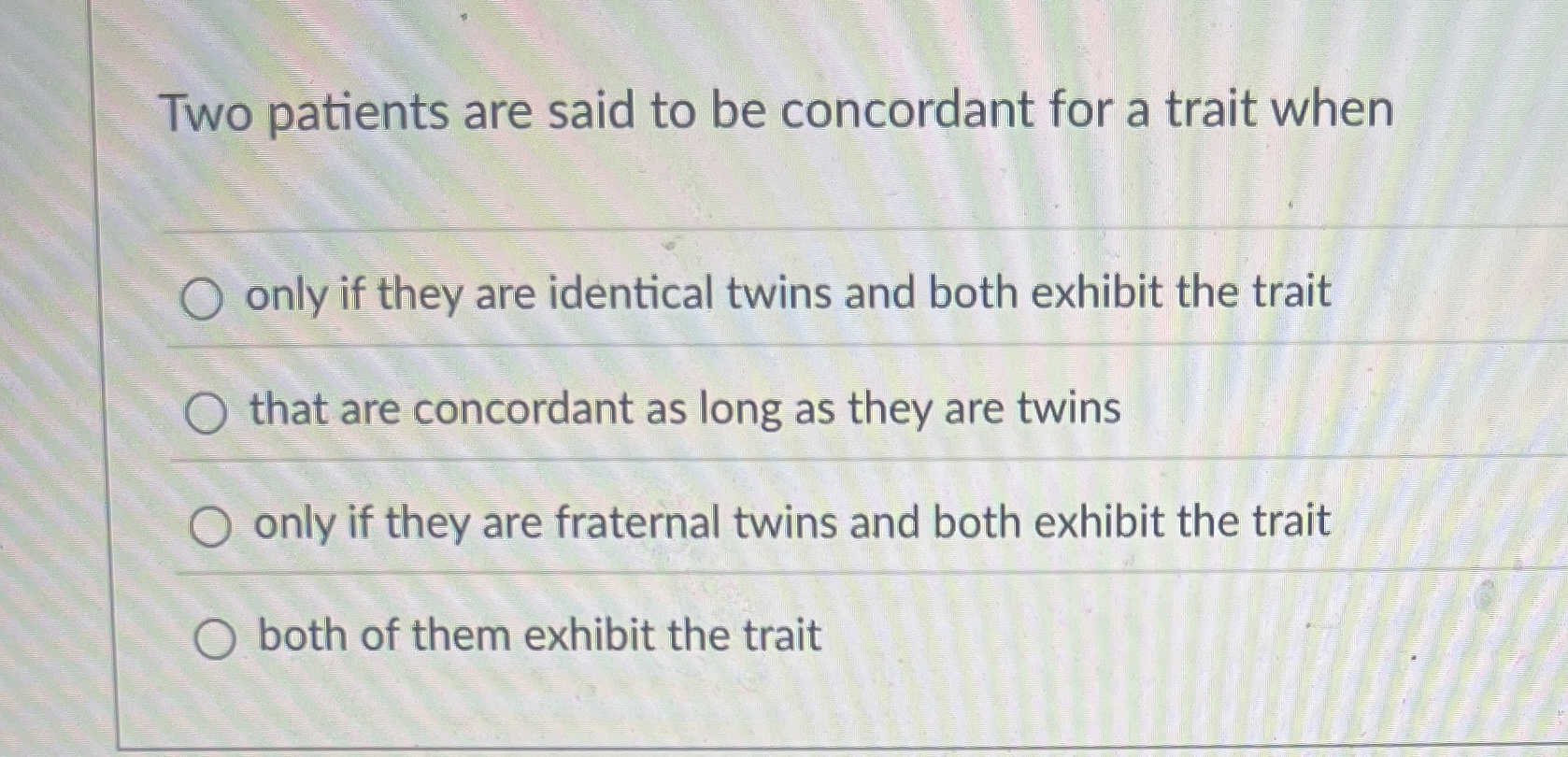 Solved Two patients are said to be concordant for a trait | Chegg.com