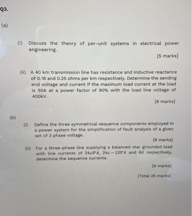 Solved Q3. (a) (Discuss the theory of per-unit systems in | Chegg.com