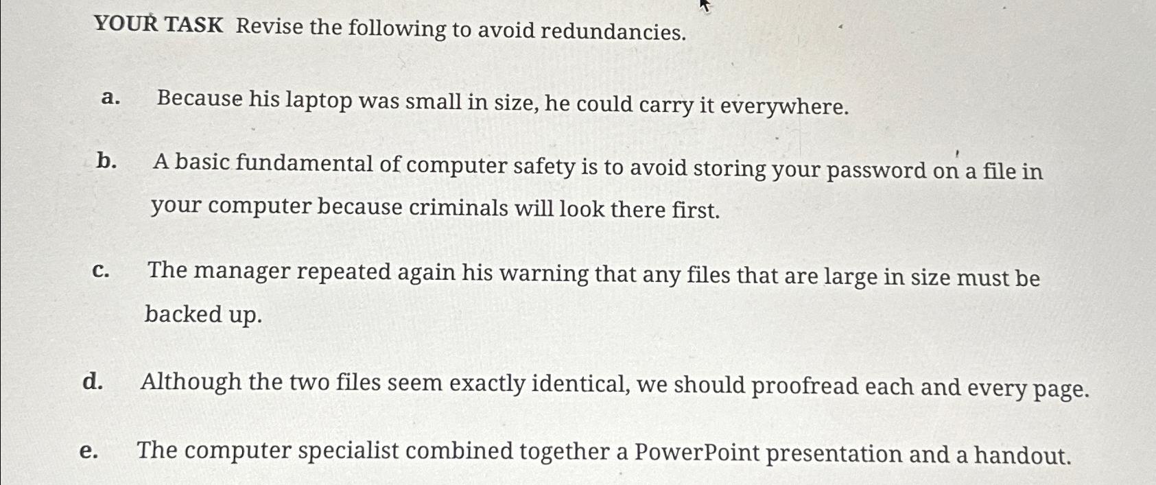 Solved YOUR TASK Revise the following to avoid | Chegg.com