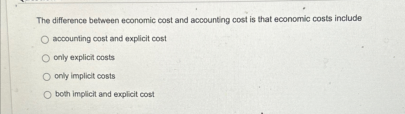 Solved The difference between economic cost and accounting | Chegg.com