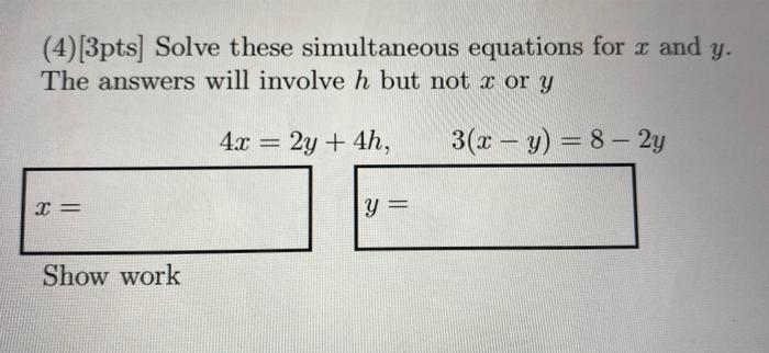Solved (4) [3pts] Solve these simultaneous equations for x | Chegg.com