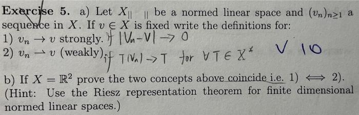 Solved Exercise 5 . a) Let X∥॥ be a normed linear space and | Chegg.com