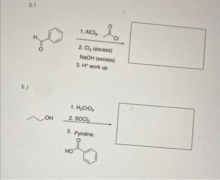 Solved 1. AlCl3 2. Cl2 (excess) NaOH (excess) 3. H+work up | Chegg.com