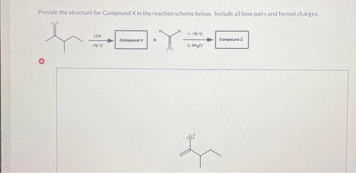 Solved Provide the structure for Compound X in the reaction | Chegg.com