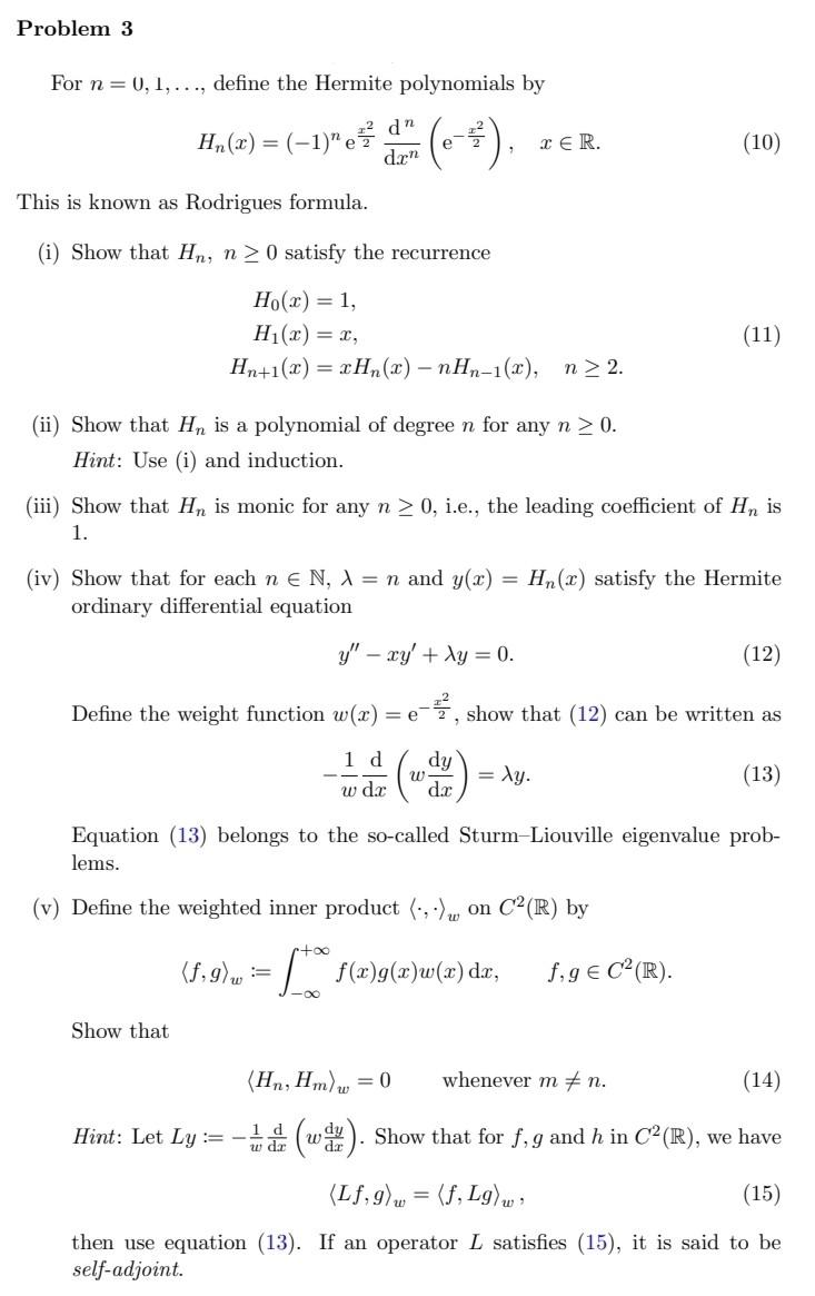 For n=v,1,…, define the Hermite polynomials by | Chegg.com
