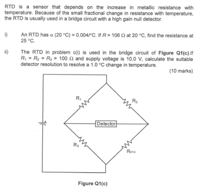 Solved RTD is a sensor that depends on the increase in | Chegg.com