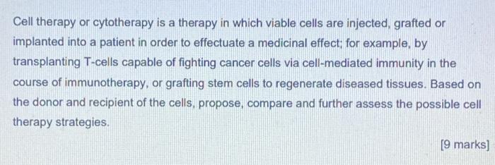 Solved Cell therapy or cytotherapy is a therapy in which | Chegg.com