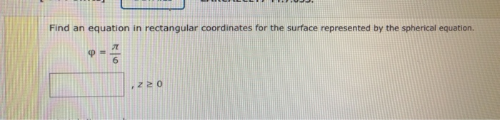 Solved Find an equation in rectangular coordinates for the | Chegg.com