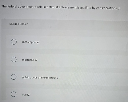 Solved The federal government's role in antitrust | Chegg.com