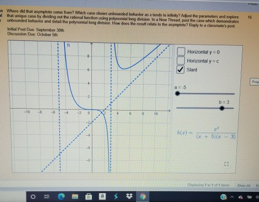 Solved PUST 16 en Where did that asymptote come from? Which | Chegg.com