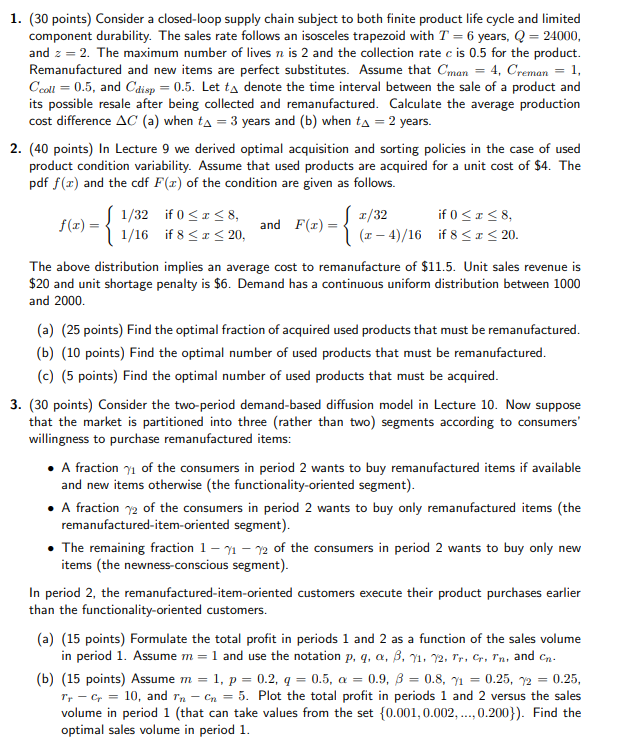 Solved (30 ﻿points) ﻿Consider a closed-loop supply chain | Chegg.com