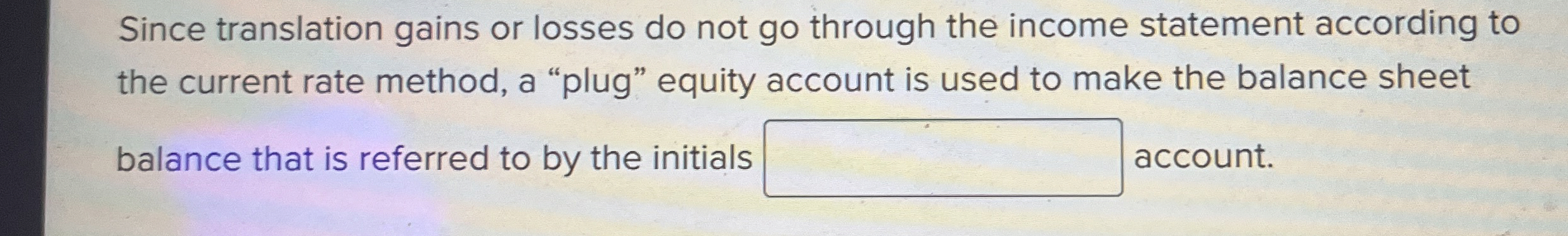 Solved Since translation gains or losses do not go through | Chegg.com