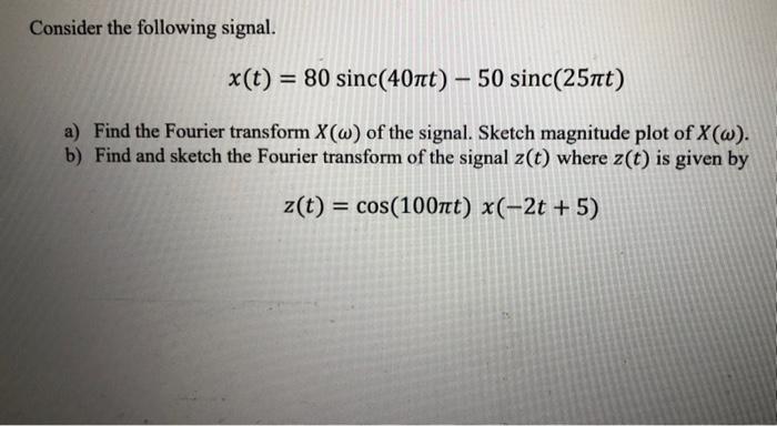 Solved Consider the following signal. | Chegg.com
