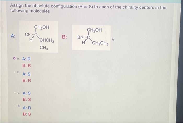 Solved Assign the absolute configuration ( R or S ) to each | Chegg.com