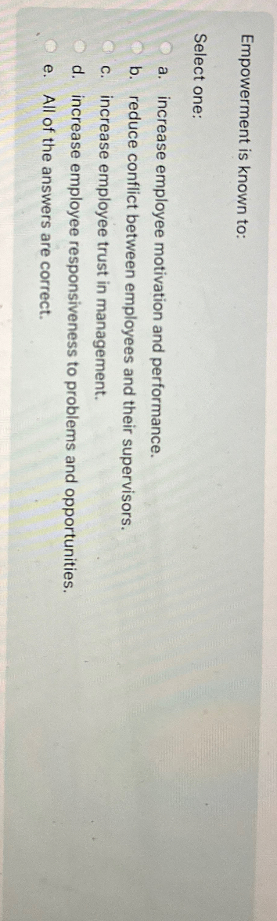 Solved Empowerment is known to:Select one:a. ﻿increase | Chegg.com