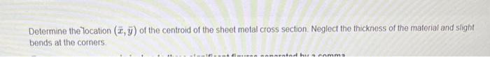 Solved Consider the sheet metal cross section shown in | Chegg.com