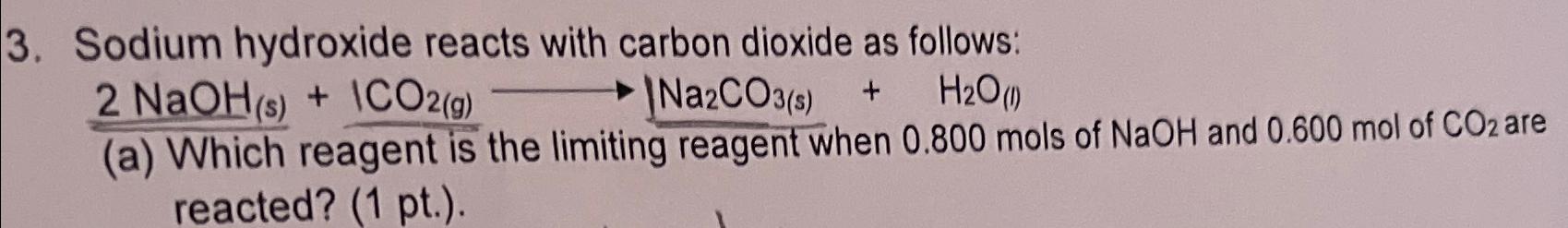 Solved Sodium hydroxide reacts with carbon dioxide as | Chegg.com