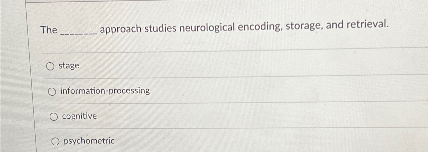 Solved The ﻿approach studies neurological encoding, | Chegg.com