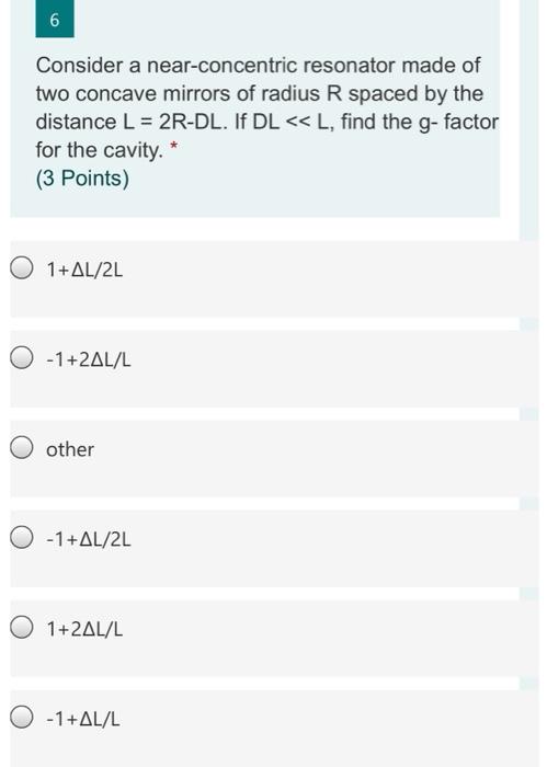 Solved 6 Consider a near-concentric resonator made of two | Chegg.com