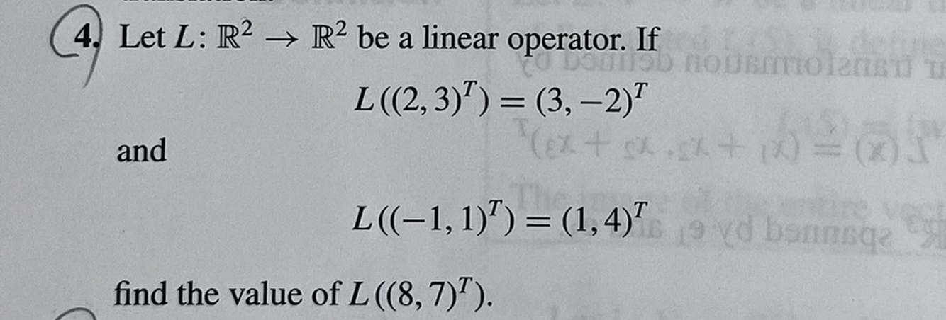 Solved Let L:R2→R2 be a linear operator. | Chegg.com Solved Let L:R2→R2 be a linear operator. | Chegg.com
