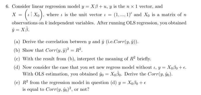 Solved 5. Consider linear regression model y=Xβ+u,y is the | Chegg.com