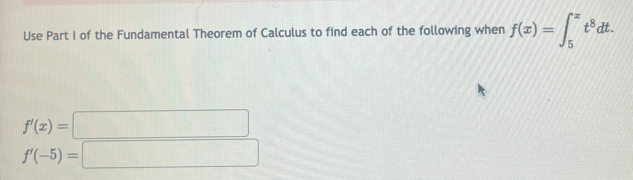 Solved Use Part I of the Fundamental Theorem of Calculus to | Chegg.com