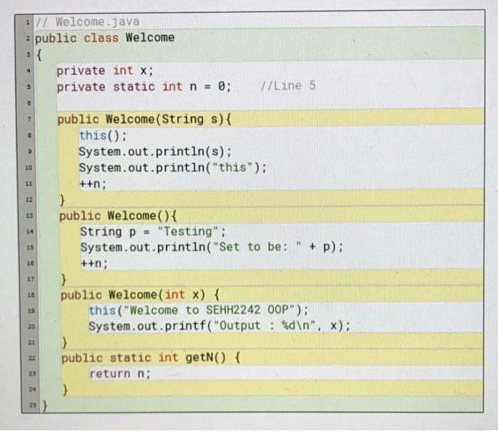 Solved 1 Welcome.java 2 public class Welcome { private int | Chegg.com