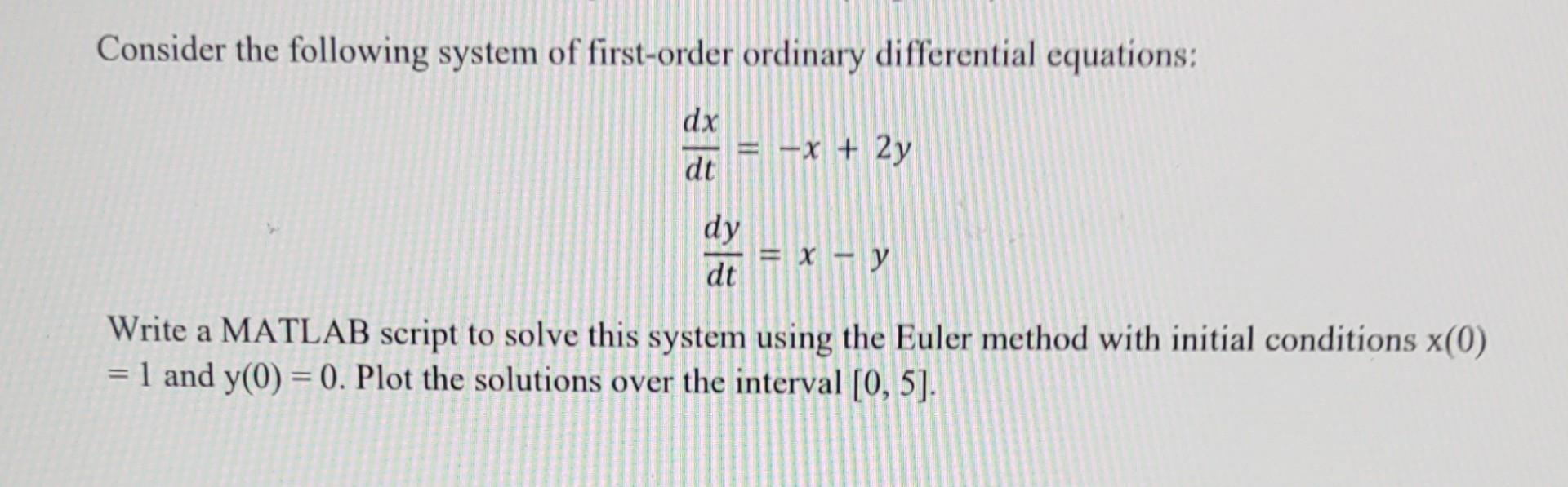 Consider The Following System Of First Order Ordinary